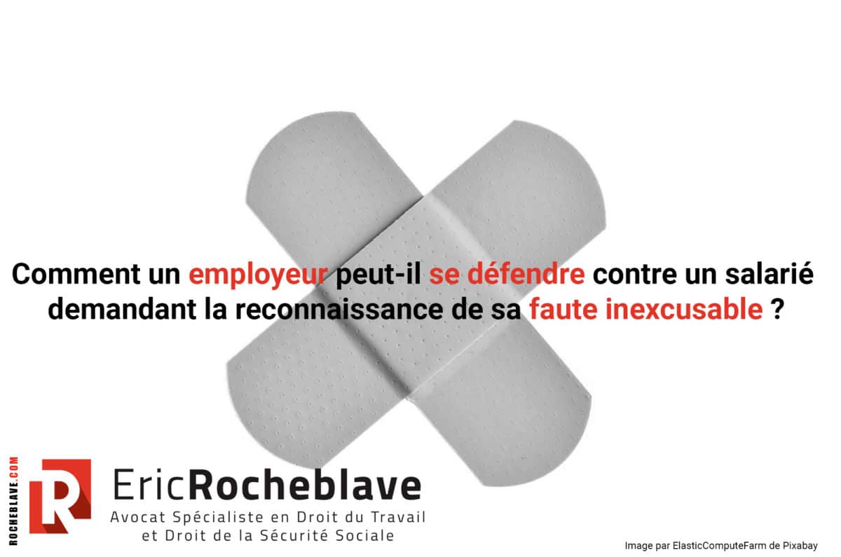 Comment un employeur peut-il se défendre contre un salarié demandant la ...