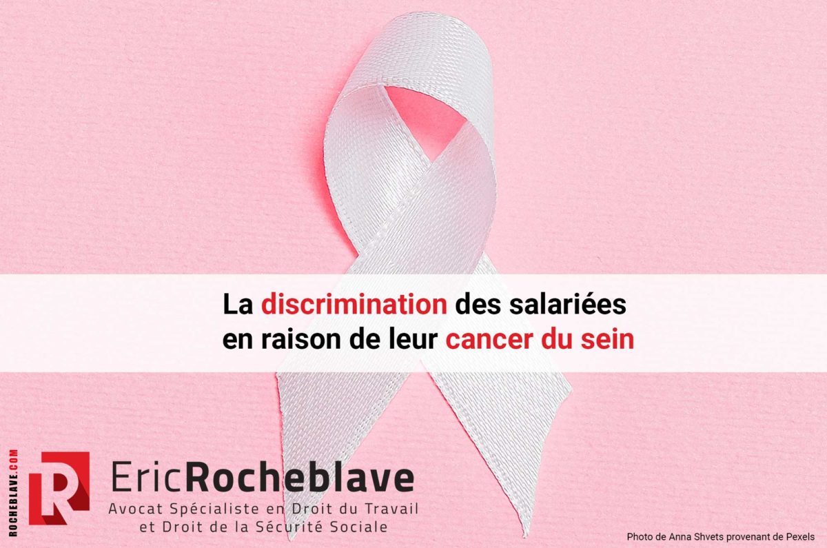 La discrimination des salariées en raison de leur cancer du sein